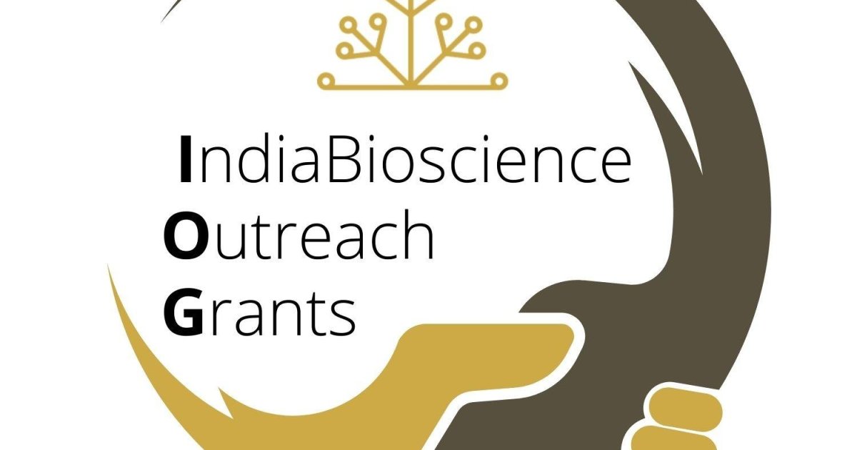 IndiaBioscience Outreach Grants (IOG) - IndiaBioscience