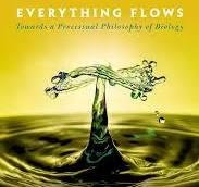 Everything Flows: Towards a Processual Philosophy of Biology - IndiaBioscience