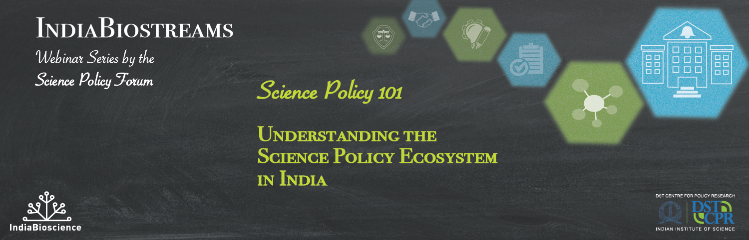 IndiaBiostreams: Understanding the Science Policy Ecosystem in India ...